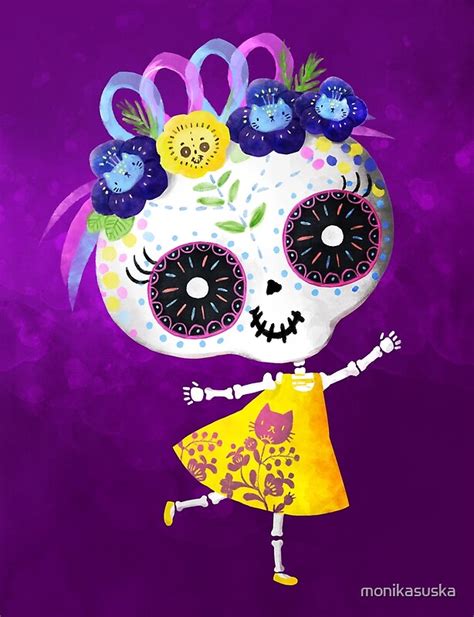 Cute Skeleton Girl Dia De Los Muertos By Monikasuska Redbubble