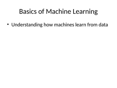 machinelearningbasics typesandapplications pptx