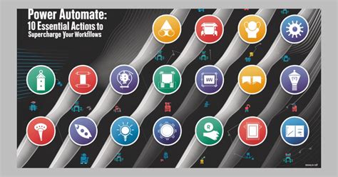 Power Automate 10 Essential Actions To Supercharge Your Workflows