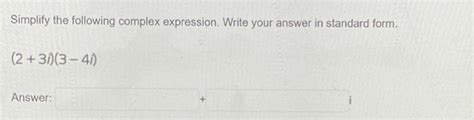 solved simplify the following complex expression write your