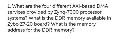 Solved 1 What Are The Four Different Axi Based Dma Services