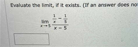 solved evaluate the limit ﻿if it exists if an answer