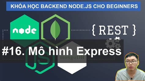 16 mô hình hoạt động của express backend restful server node js