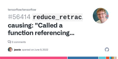 `reduceretracing` Causing Called A Function Referencing Variables Which Have Been Deleted
