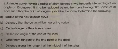 solved 1 a simple curve having a radius of 280m connects