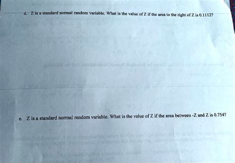 Solved Zis Sandard Nomal Random Variable What The Value Ofz Ifthe
