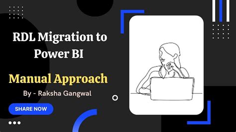 Rdl Migration To Power Bi — Manual Approach By Raksha Gangwal Medium