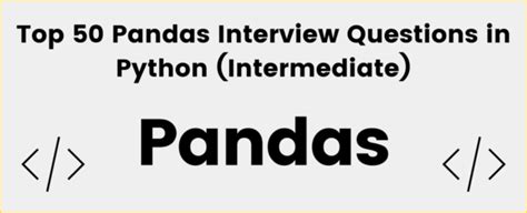 Top Pandas Interview Questions In Python Intermediate AnalyticsLearn