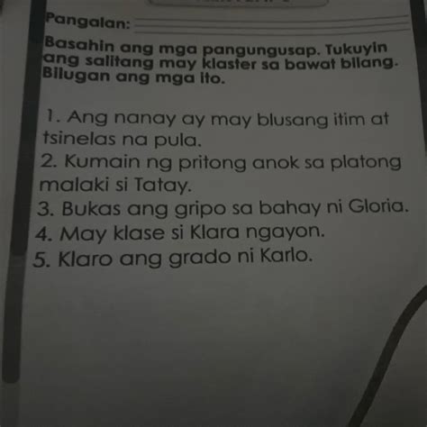 Basahin Ang Mga Pangungusap Tukuyin Ang Salitang May Klaster Sa Bawat