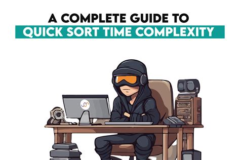 A Complete Guide To Quick Sort Time Complexity Stratascratch