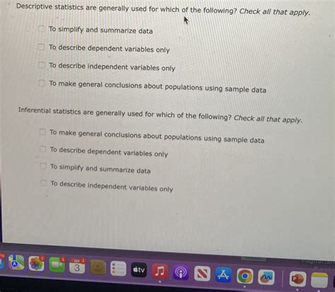 Solved Descriptive Statistics Are Generally Used For Which