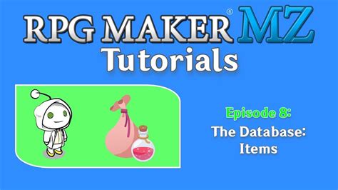 Rpg Maker Mz Tutorials Episode 8 The Database Items Youtube