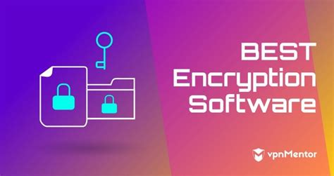 Best Encryption Software 2025 Protect Yourself Online Now