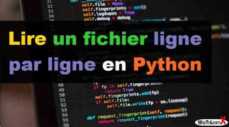 Lire Un Fichier Ligne Par Ligne En Python Waytolearnx