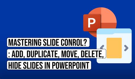 How To Add Duplicate Move Delete Or Hide Slides In Powerpoint