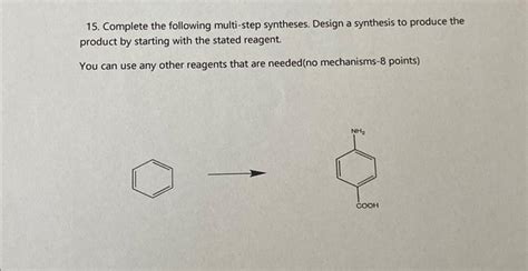 Complete The Following Multi Step Syntheses Chegg