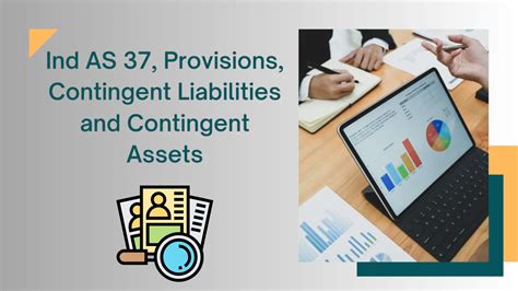 Ind As 37 Provisions Contingent Liabilities And Contingent Assets