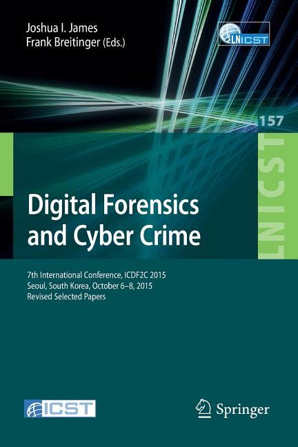 Lecture Notes Of The Institute For Computer Sciences Social Digital Forensics And Cyber Crime