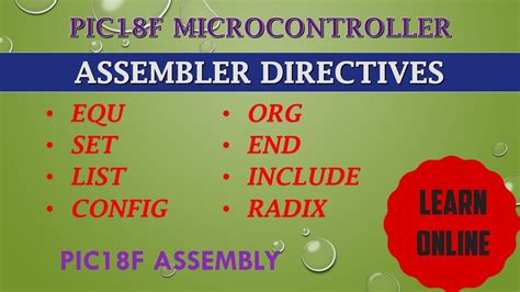 Assembler Directives In Pic18 Microcontroller Org End List Equ Radix Include In