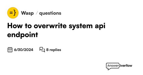 How To Overwrite System Api Endpoint Wasp