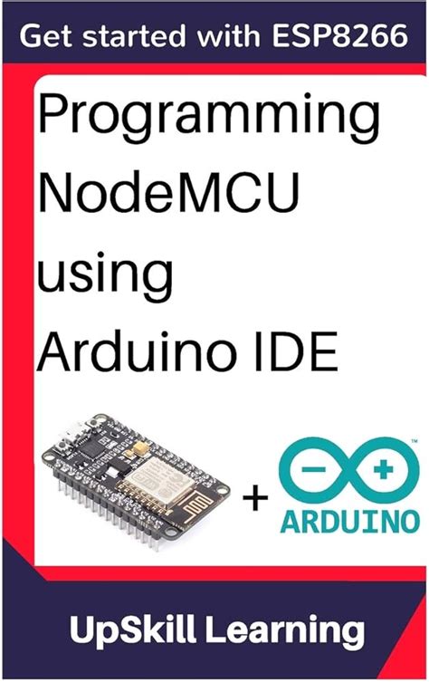 Getting Started With Esp8266 Nodemcu And Arduino Ide Internet Of Things