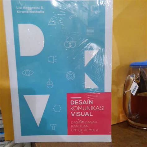 Desain Komunikasi Visual Dasar Dasar Panduan Untuk Pemula Lazada Indonesia