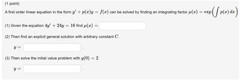 Solved 1 ﻿point A First Order Linear Equation In The Form