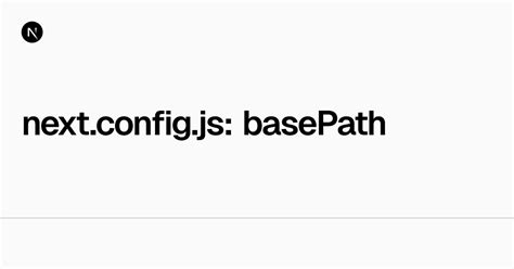 Nfigjs Basepath Nextjs