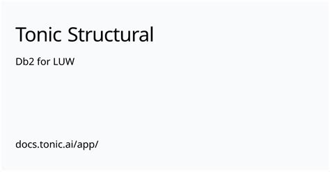Db2 For Luw Tonic Structural