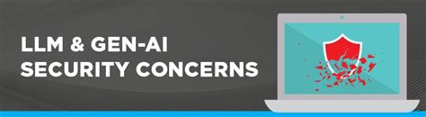 Llm And Gen Ai Risk Management Guide To Navigating Security