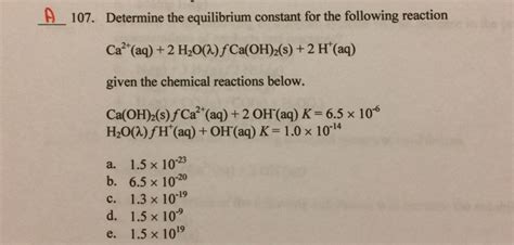 Solved Determine The Equilibrium Constant For The Following