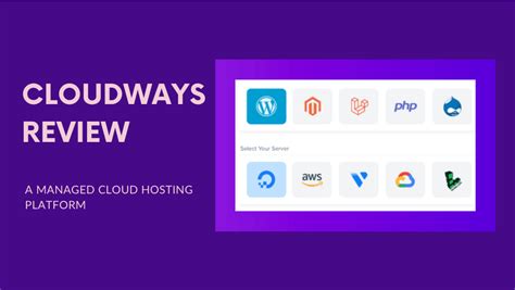 Cloudways Review 2021 Best Managed Hosting Platform