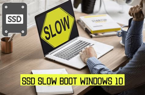 Awesome Fixes To SSD Slow Boot On Windows