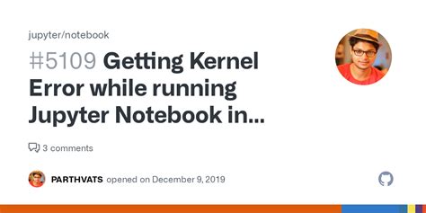 Getting Kernel Error While Running Jupyter Notebook In Python3 · Issue