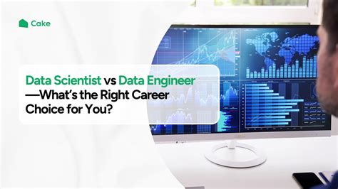 Data Scientist Vs Data Engineer Whats The Right Career Choice For You Cake
