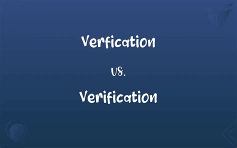 Verfication Vs Verification Mastering The Correct Spelling