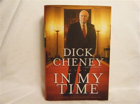 In My Time A Personal And Political Memoir By Cheney Dick And Liz Cheney