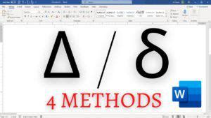 Four methods to type Delta in Word Δ δ Alt X Alt Code Insert Symbols Math Autocorrect