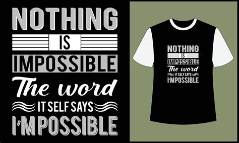 Nothing Is Impossible The Word It Self Says I M Possible Illustration