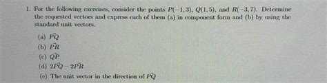 Solved For The Following Exercises Consider The Points Chegg