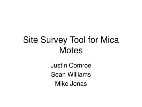Ppt Site Survey Tool For Mica Motes Powerpoint Presentation Free Download Id3558566