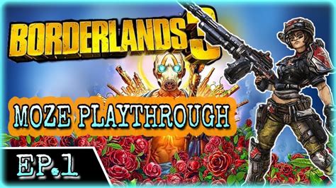 Borderlands 3 Moze Playthrough Ep1 Saving Captain Underpants Youtube