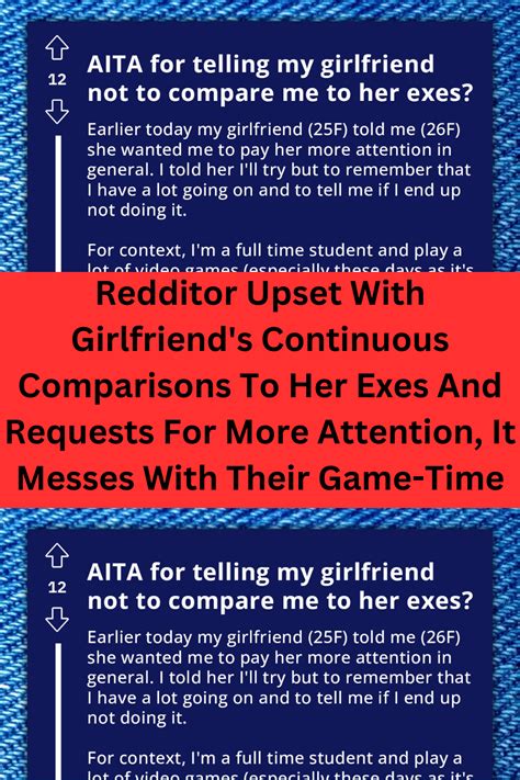 Redditor Upset With Girlfriend S Continuous Comparisons To Her Exes And