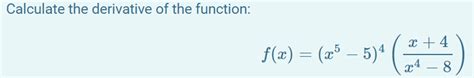 solved calculate the derivative of the function