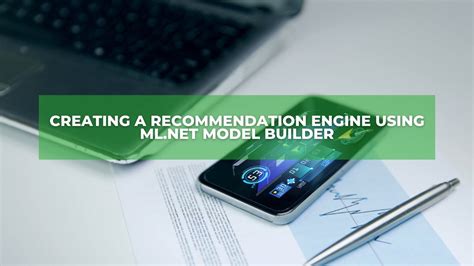 Creating A Recommendation Engine Using Mlnet Model Builder Rcsharp