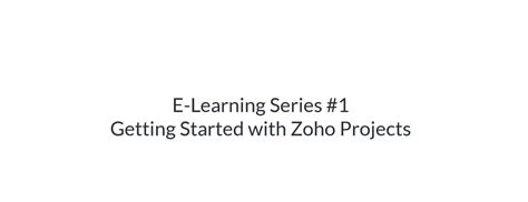 Zoho Projects Getting Started Video