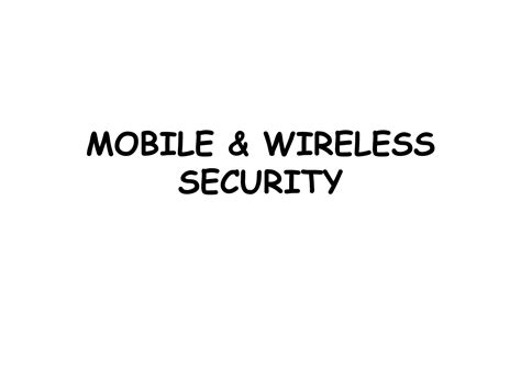 Mobile And Wireless Security And Mobile And Wireless Security Ppt