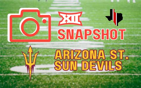 Big 12 Snapshot Arizona State Sun Devils Staking The Plains