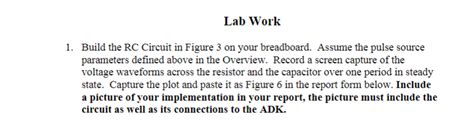 Solved Build The Rc Circuit In Figure 3 On Your Breadboard