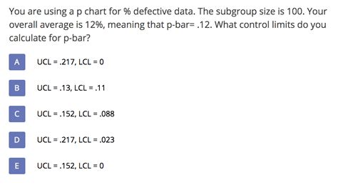 Solved You Are Using A P Chart For Defective Data The